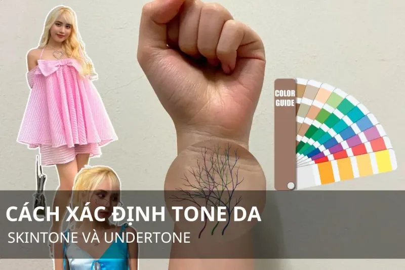 Làm thế nào để xác định undertone da khi không thể dựa vào màu sắc mạch ...