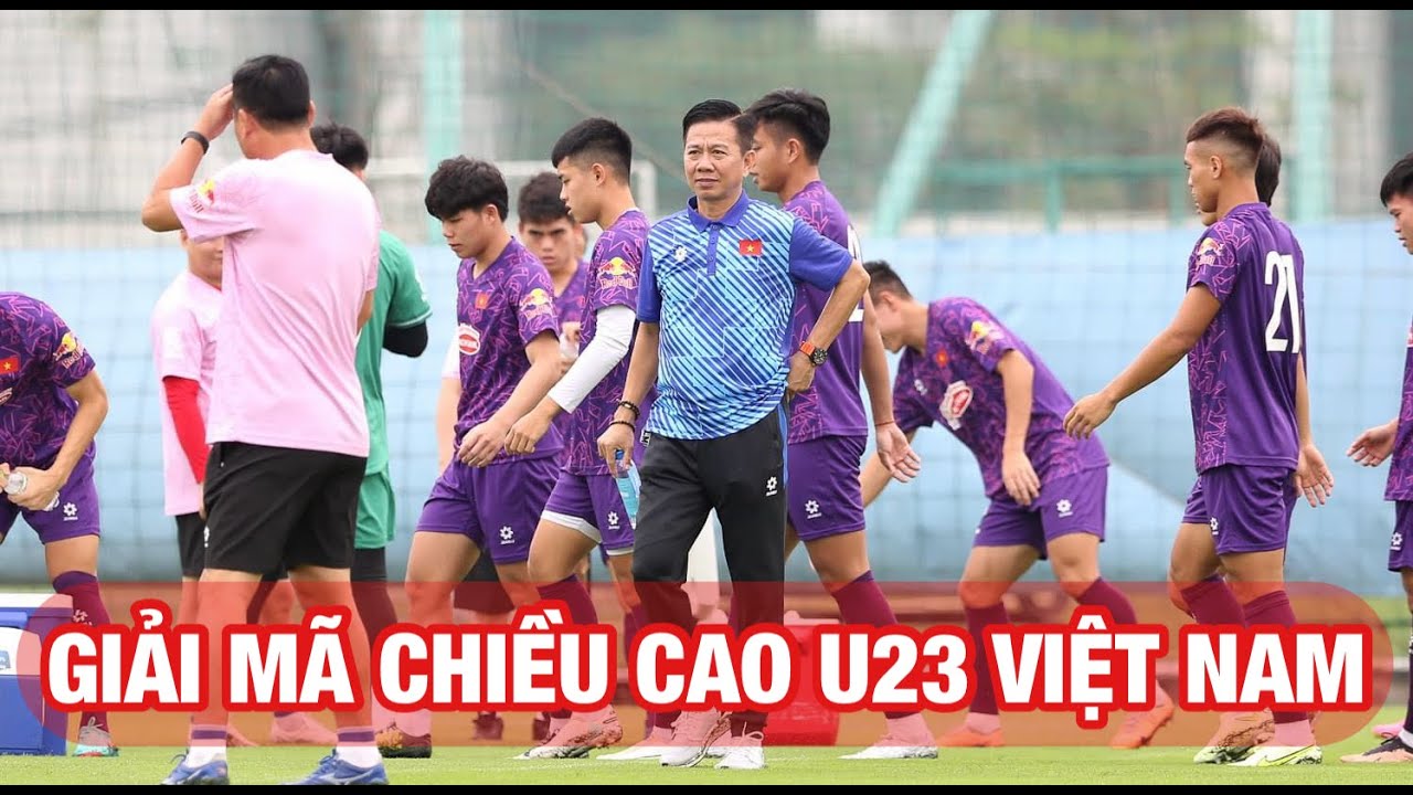 Chiều cao trung bình của các cầu thủ U23 Việt Nam tại giải U23 Đông Nam Á 2025 là bao nhiêu ...