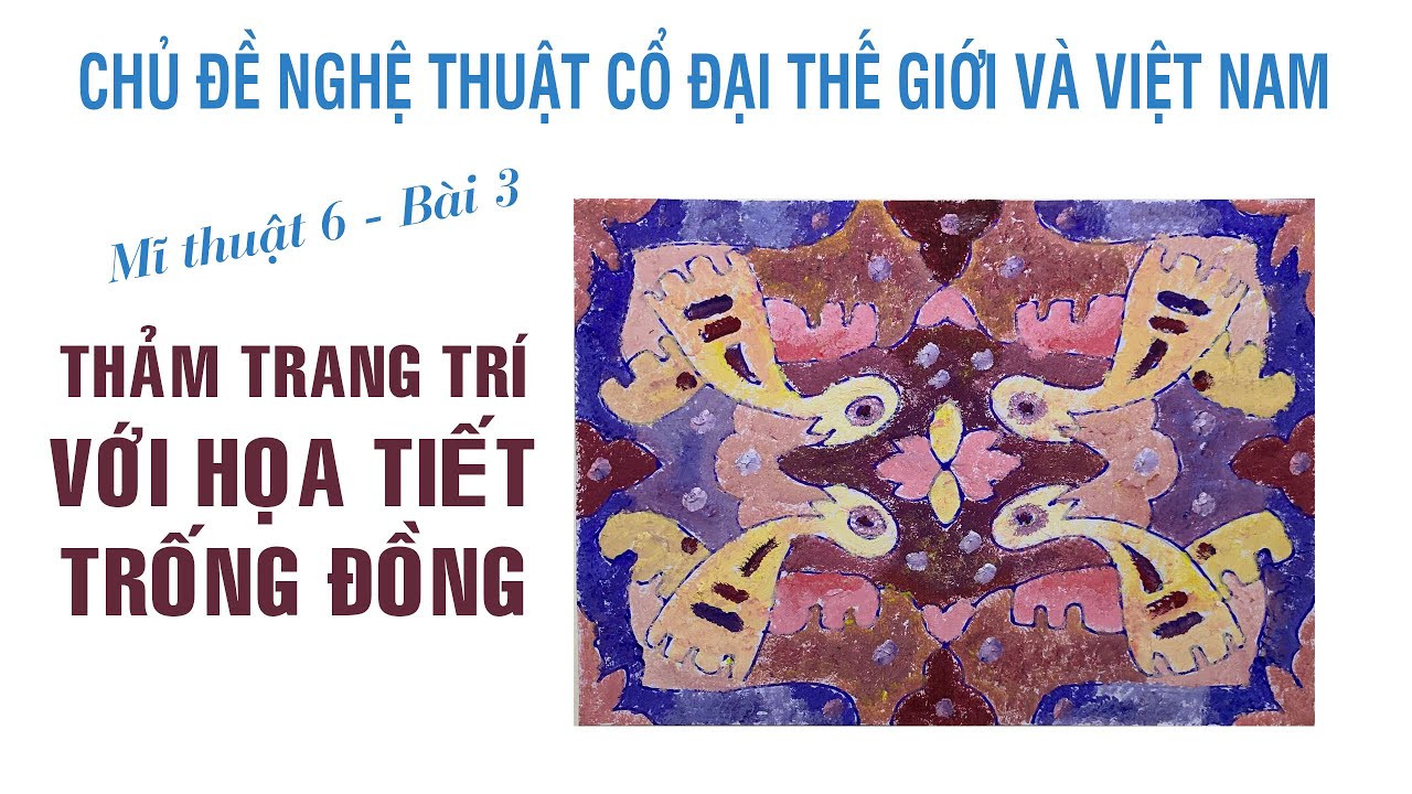 Học sinh lớp 6 có được phép dùng cả màu nóng và lạnh khi vẽ họa tiết ...