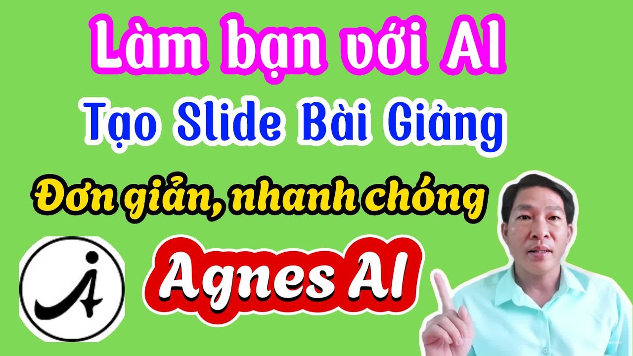 Agnes AI tạo slide thuyết trình nhanh chóng dựa trên những công nghệ gì ...