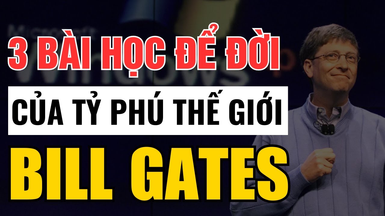 Bill Gates: Từ máy tính cá nhân đến nền văn minh số, ông đã thay đổi ...