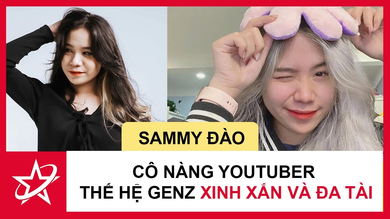 Thông tin cá nhân của Sammy Đào bao gồm tên thật, biệt danh, ngày sinh ...