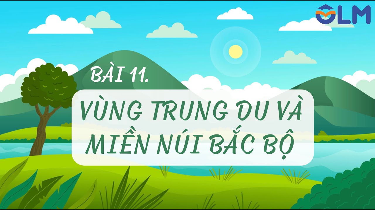 Trung du và miền núi phía Bắc có những thế mạnh tự nhiên nào để phát ...