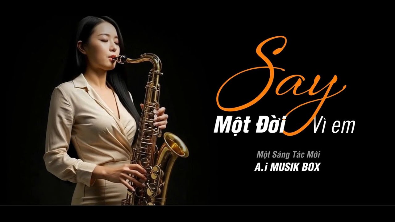 Bài hát "Say Một Đời Vì Em" có phải do AI sáng tác và ai là người trình ...