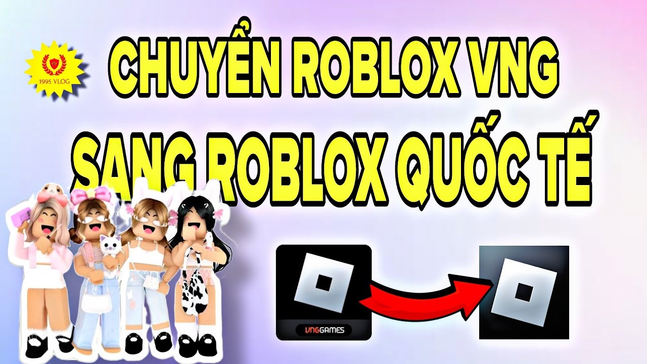 Cách tải roblox vng khi đang ở nước ngoài | AI Hay - Hỏi ngay đáp hay