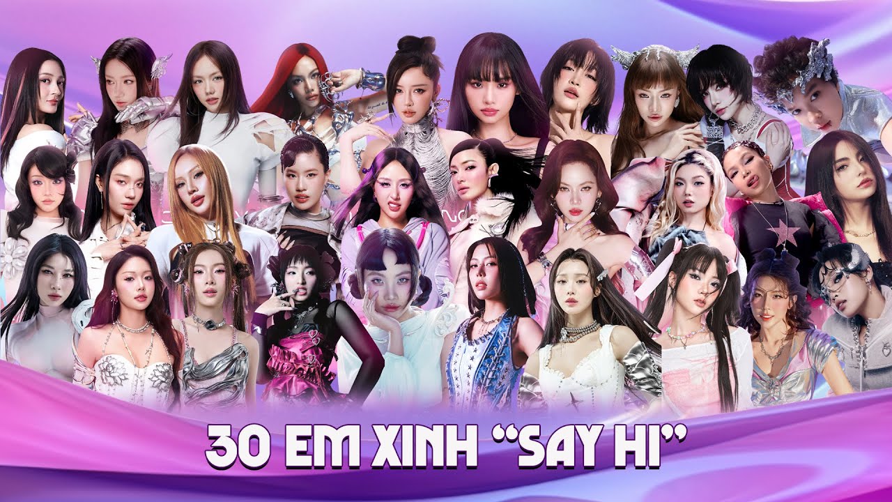 Em Xinh Say Hi gồm những ai? | AI Hay - Hỏi ngay đáp hay