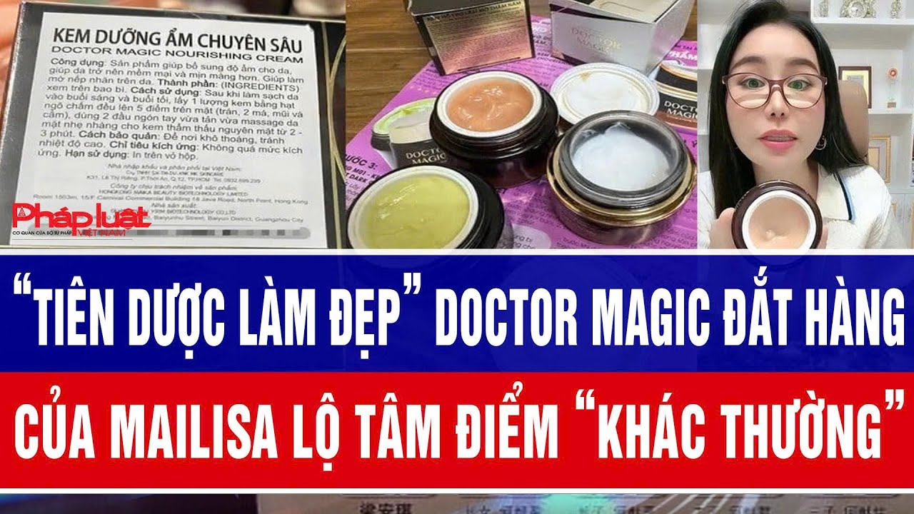 Sản phẩm Doctor Magic của Mailisa có nguồn gốc từ Trung Quốc có được ...