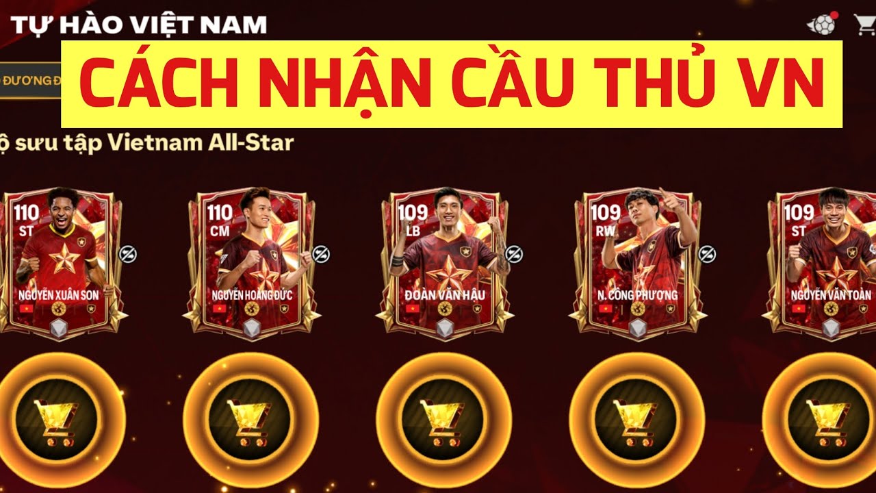 Làm thế nào để sở hữu Nguyễn Xuân Son trong FC Mobile Việt Nam? | AI ...