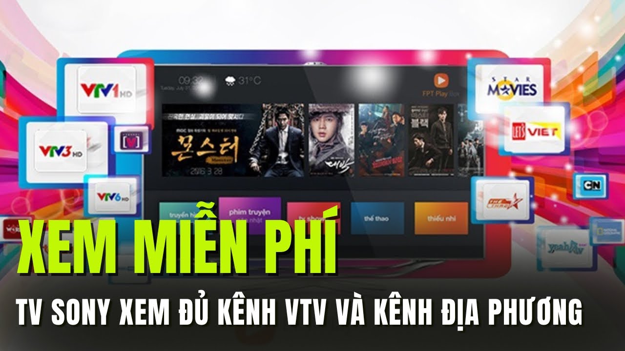Xem VTV1, VTV2 trên tivi Sony không cần mạng: Làm thế nào? | AI Hay ...