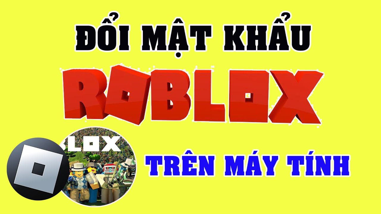 Làm thế nào để đổi mật khẩu Roblox trên máy tính? | AI Hay - Hỏi ngay ...